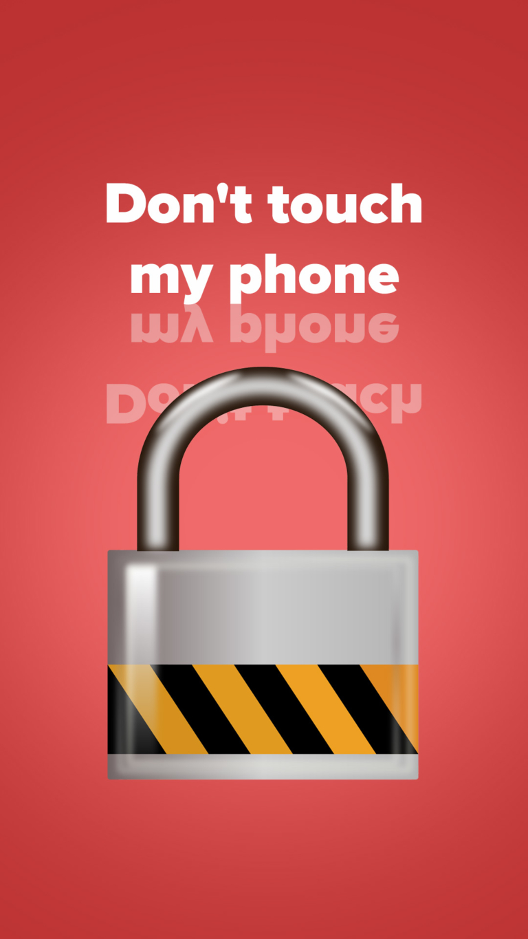 Don't Touch My Phone Wallpapers